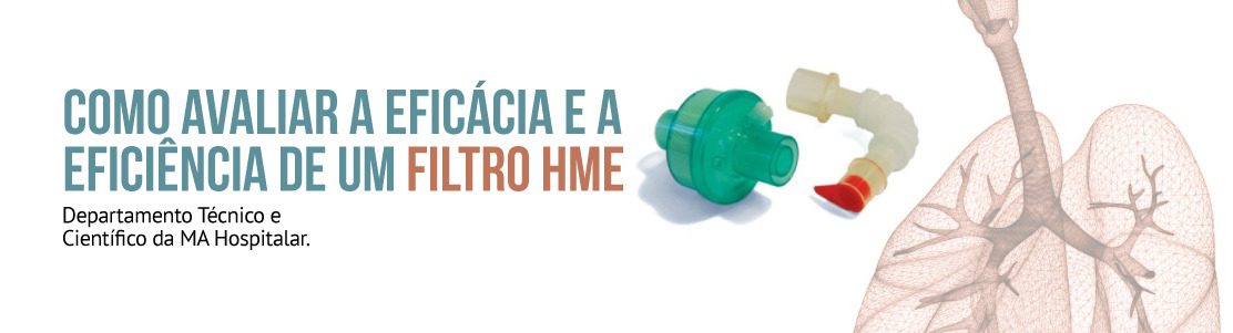 Como avaliar a eficiência de um filtro HME - MA Hospitalar